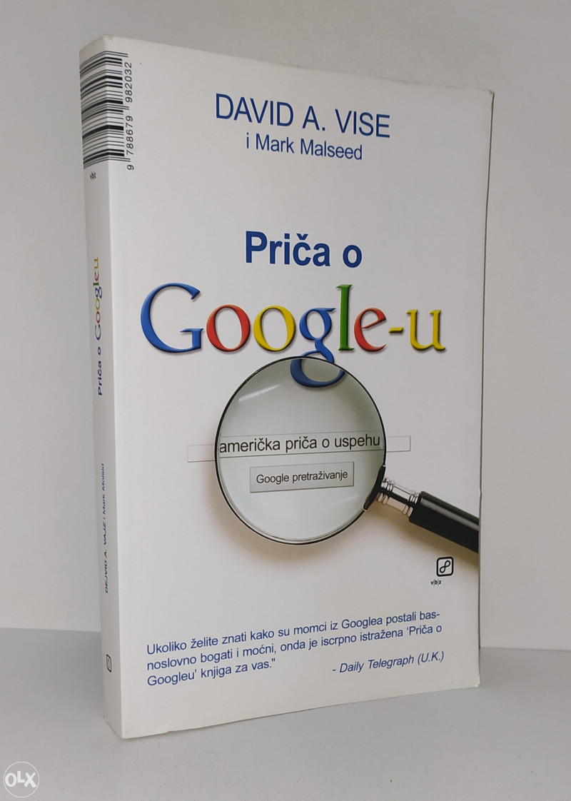 PRIČA O GOOGLE -U - DAVID A.VISE , MARK MALSEED - Beletristika - OLX.ba