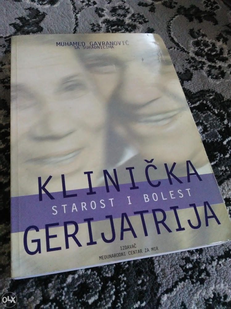 Klinicka gerijatrija - starost i bolest - Muhamed Gavra - Medicina i ...