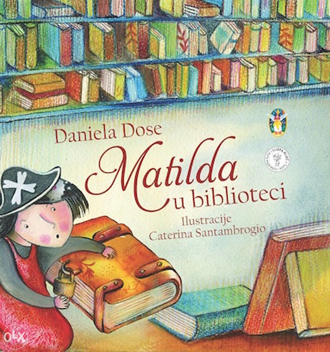 Knjiga: Matilda u biblioteci, pisac: Daniela Dose, Lektire ...