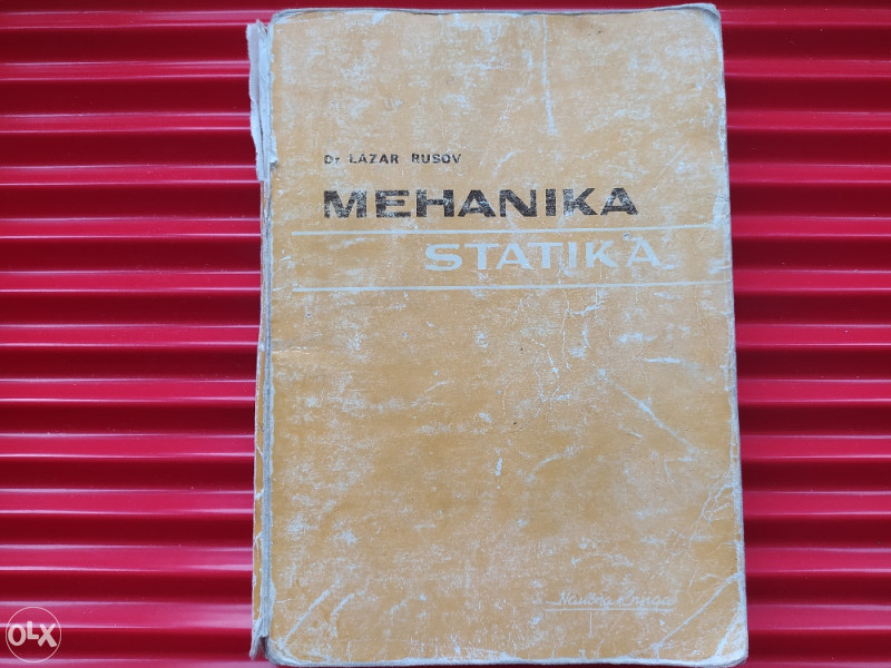 MEHANIKA STATIKA - Dr Lazar Rusov - Stručne - OLX.ba