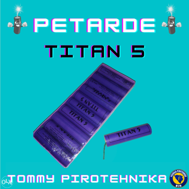 TITAN 5 - petarde/petarda (NOVO) - Pirotehnika - OLX.ba