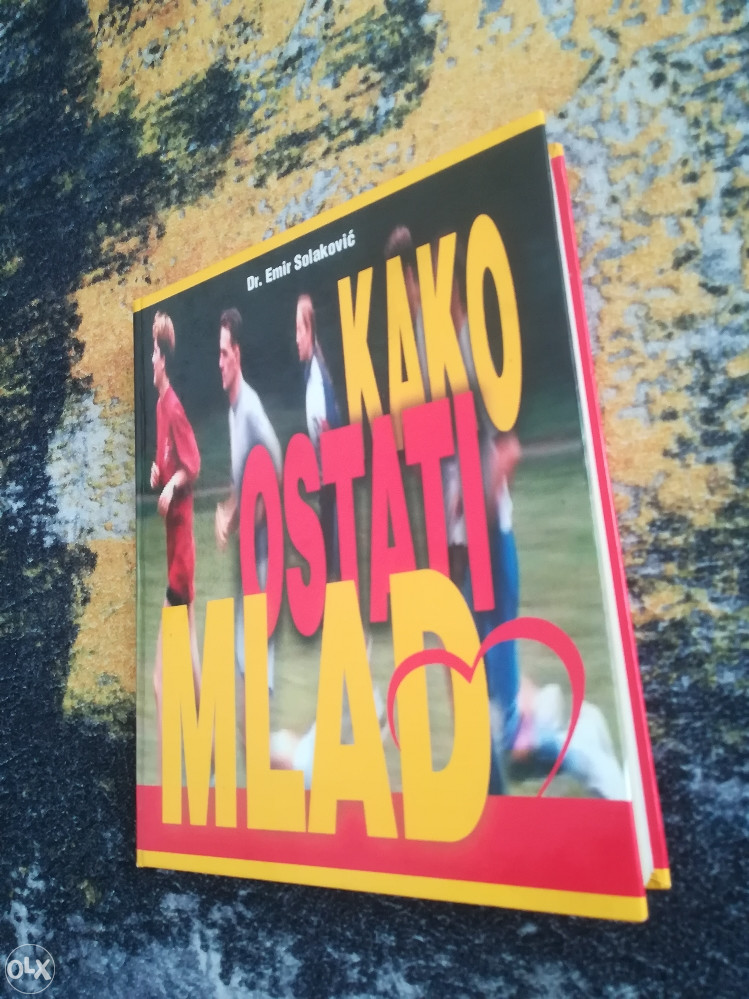 Kako ostati mlad - Emir Solakovic - Medicina i liječenje - OLX.ba