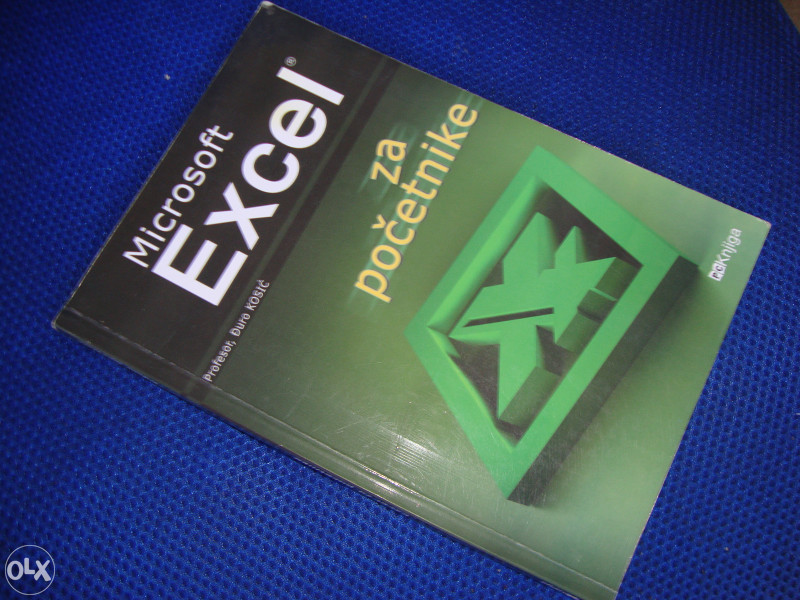 Microsoft Excel za početnike / Đuro Kosić, prof - Stručne - OLX.ba